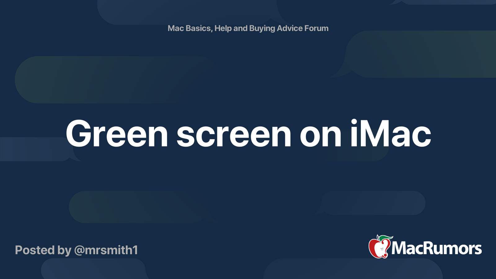 Green screen on iMac | MacRumors Forums