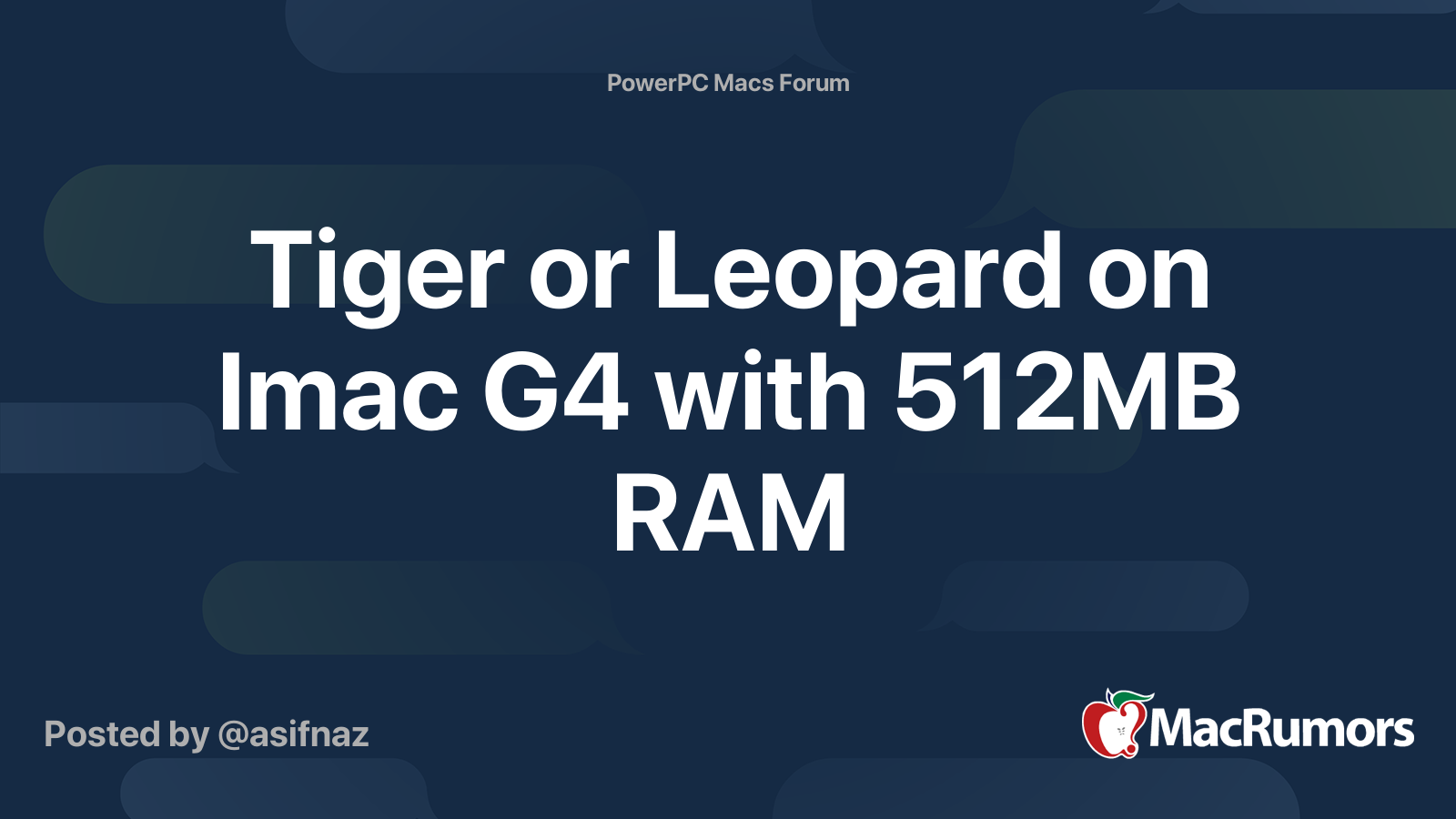 Tiger or Leopard on Imac G4 with 512MB RAM | MacRumors Forums
