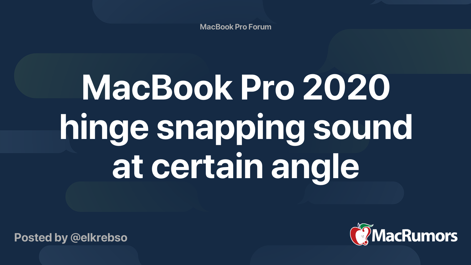 MacBook Pro 2020 hinge snapping sound at certain angle | MacRumors Forums