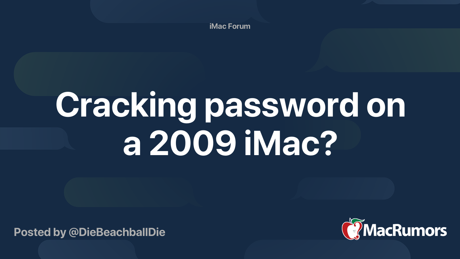 Cracking password on a 2009 iMac? | MacRumors Forums