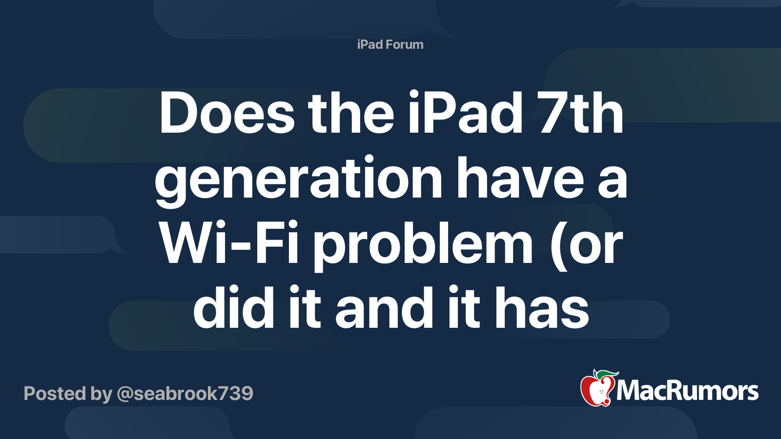 Does the iPad 7th generation have a Wi-Fi problem (or did it and it has ...