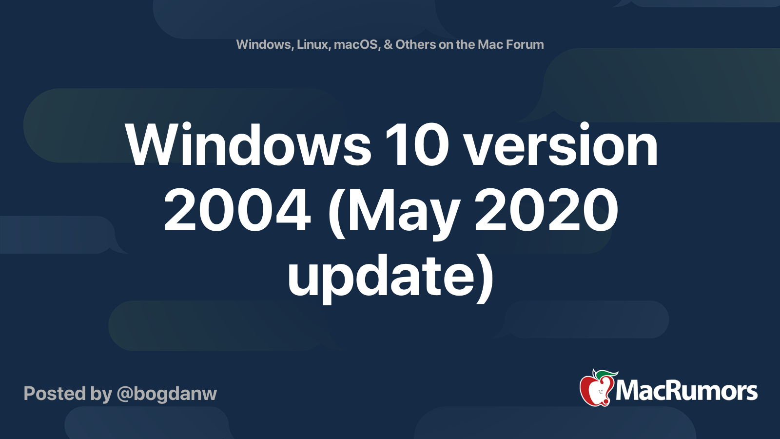 Windows 10 version 2004 (May 2020 update) | MacRumors Forums
