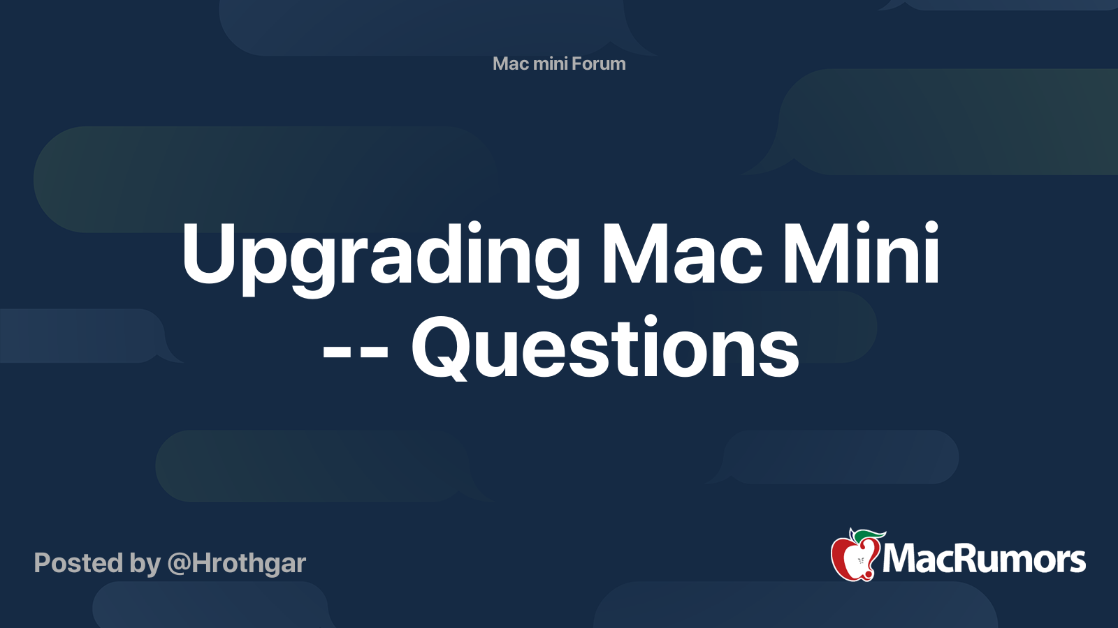Upgrading Mac Mini -- Questions | MacRumors Forums