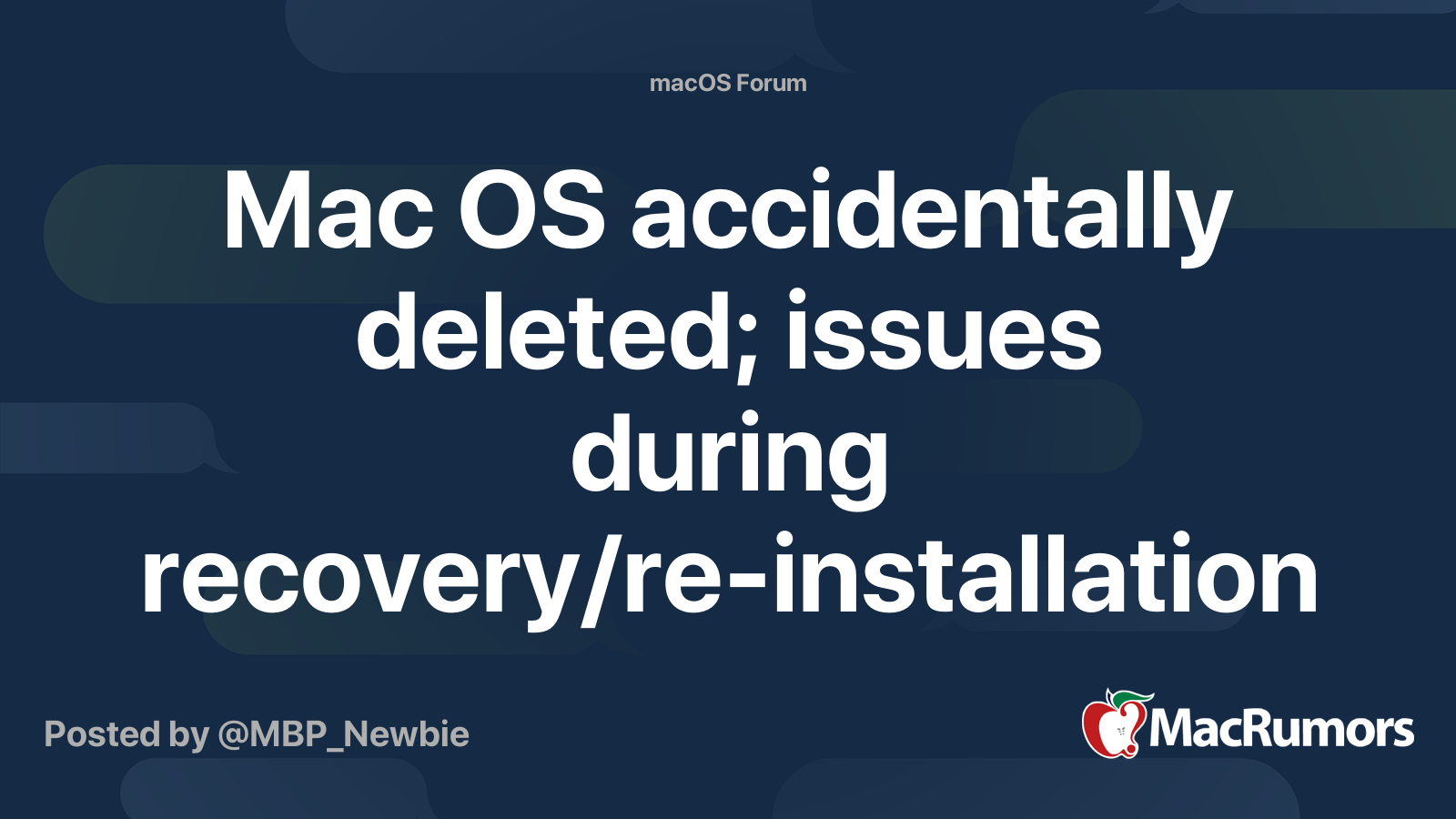Mac OS accidentally deleted; issues during recovery/re-installation | MacRumors Forums