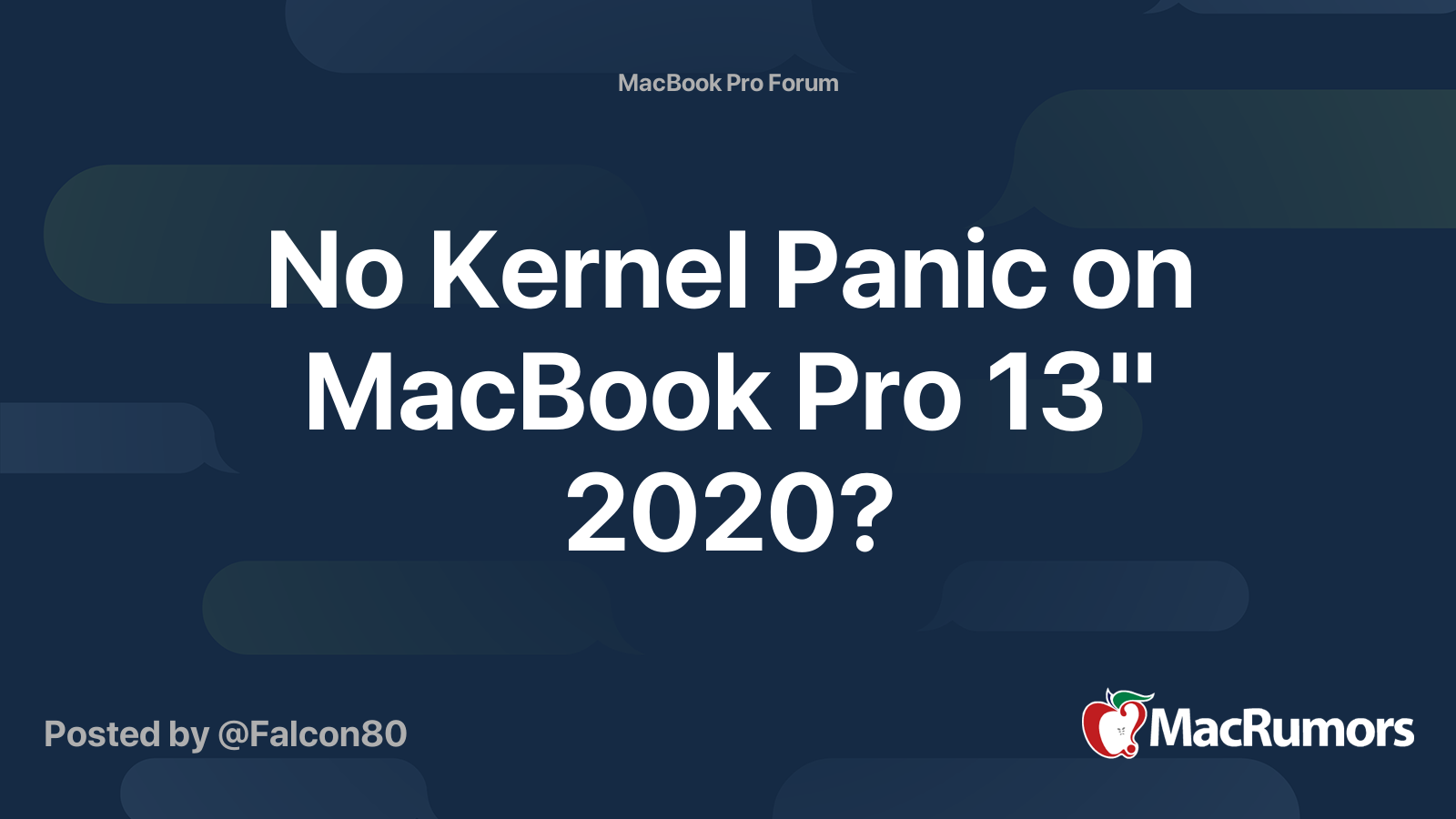 No Kernel Panic on MacBook Pro 13" 2020? | MacRumors Forums
