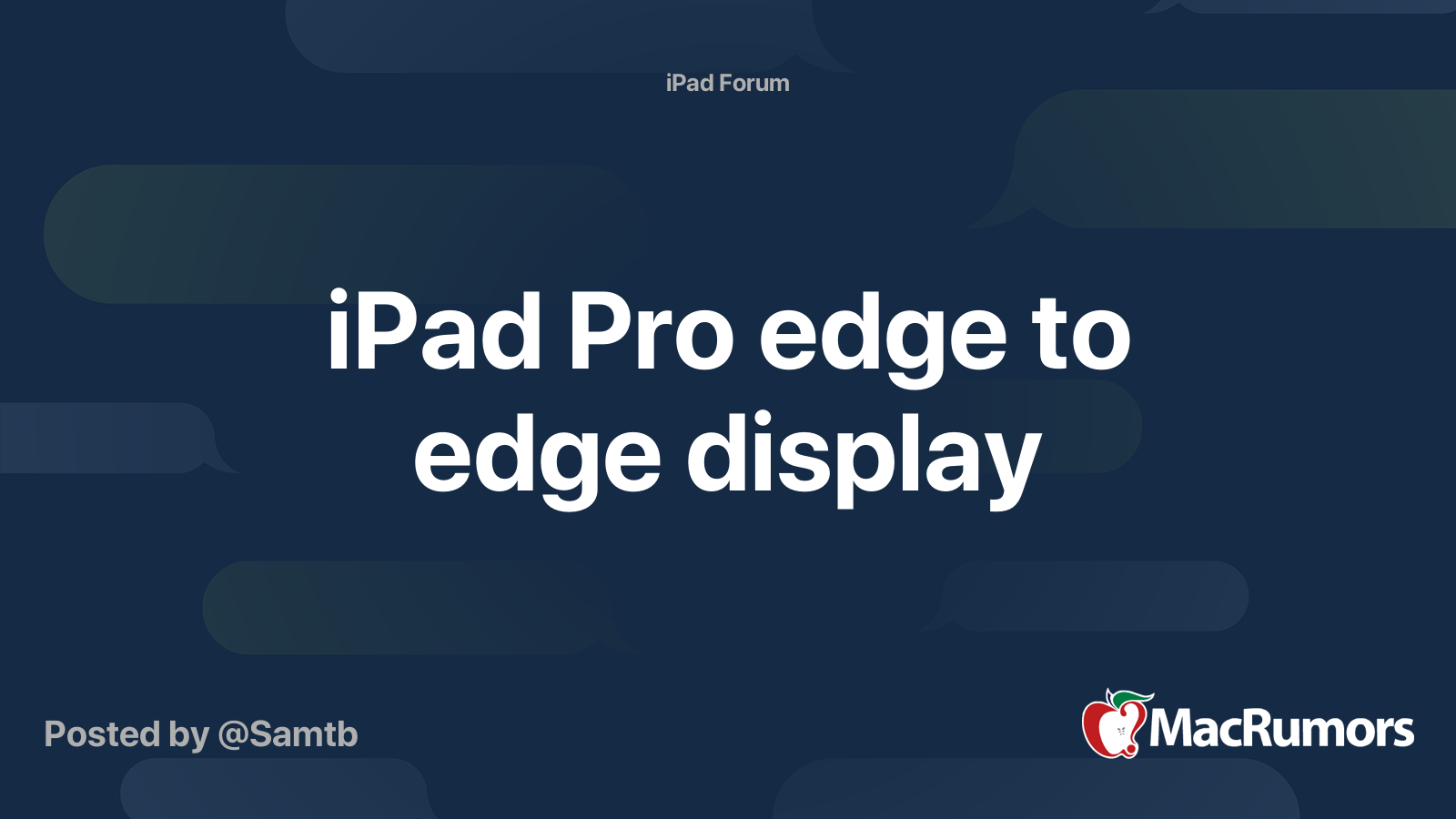 iPad Pro edge to edge display | MacRumors Forums