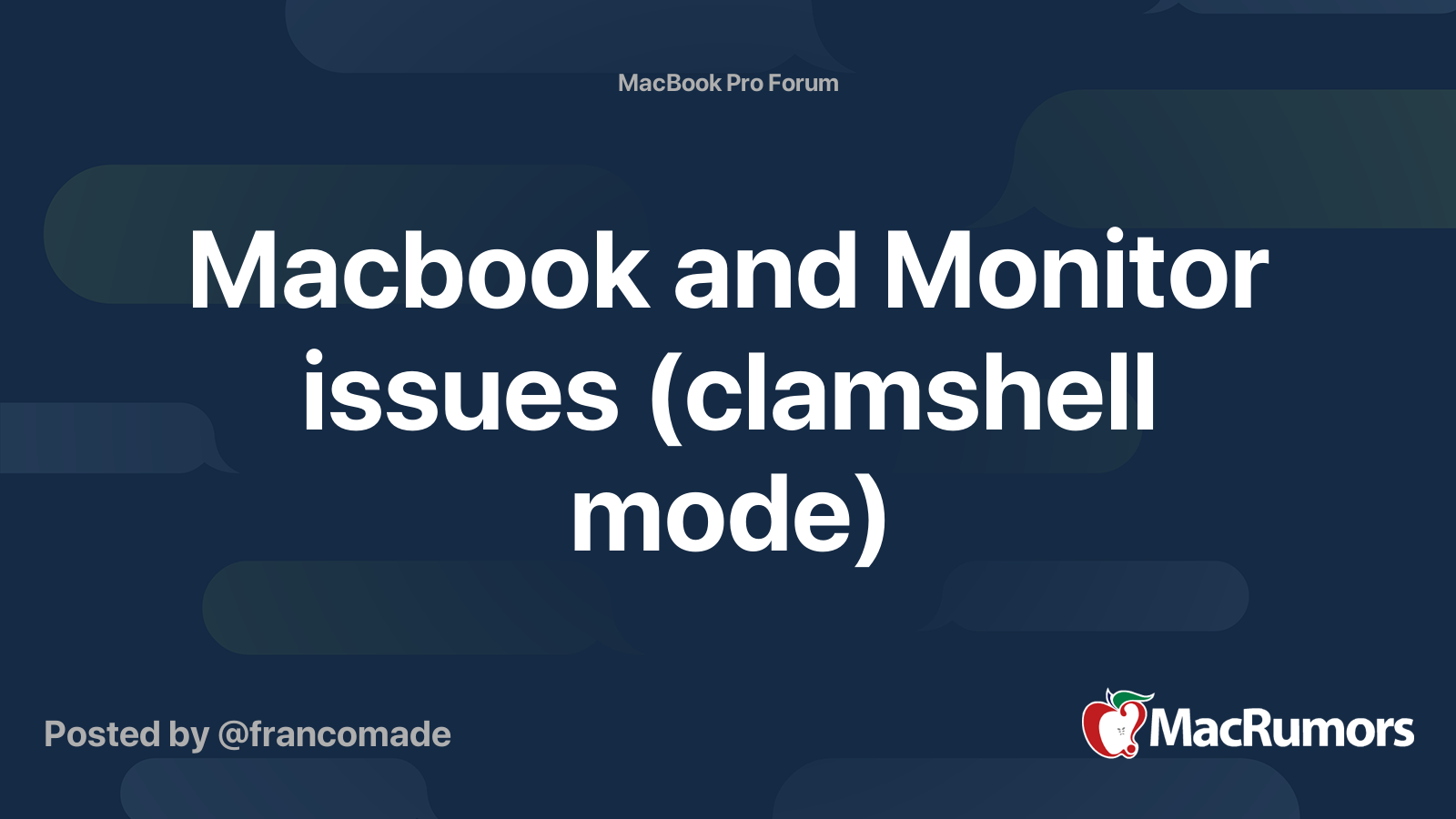 Macbook and Monitor issues (clamshell mode) | MacRumors Forums