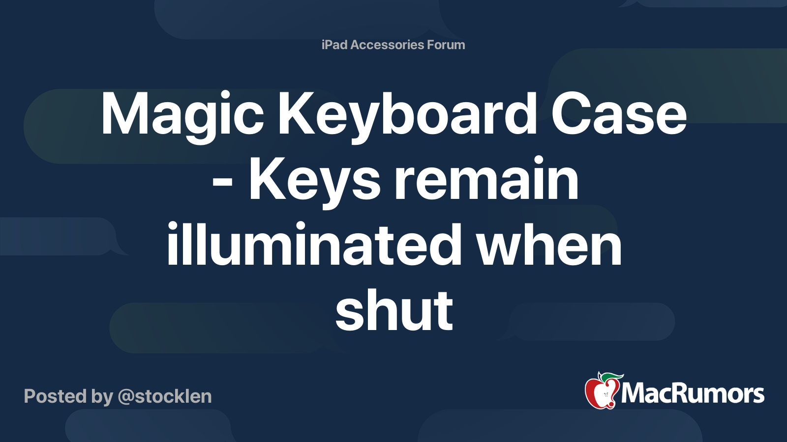 Magic Keyboard Case - Keys remain illuminated when shut | MacRumors Forums
