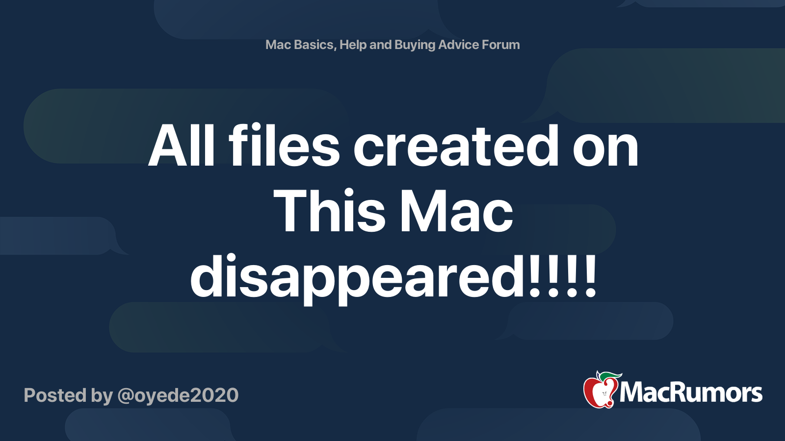 All files created on This Mac disappeared!!!! | MacRumors Forums