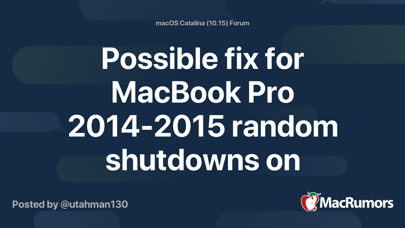 Possible fix for MacBook Pro 2014-2015 random shutdowns on Catalina 10.15.5 | MacRumors Forums