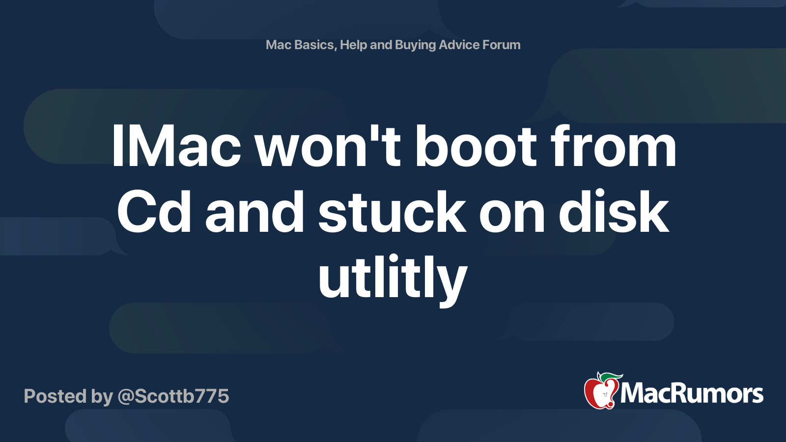 IMac won't boot from Cd and stuck on disk utlitly | MacRumors Forums