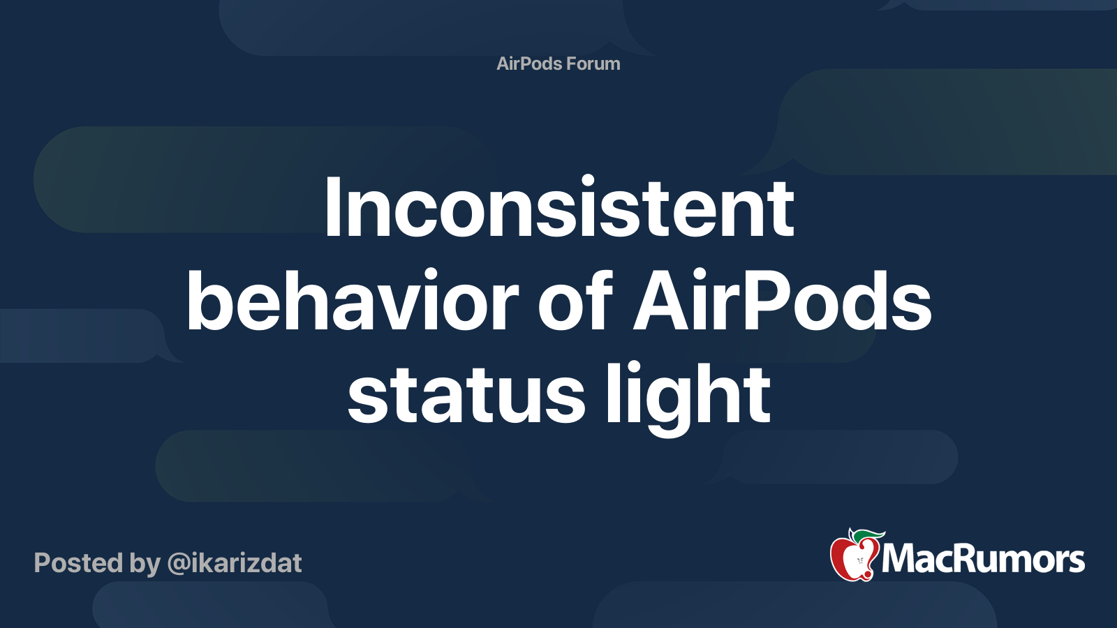 Inconsistent behavior of AirPods status light | MacRumors Forums
