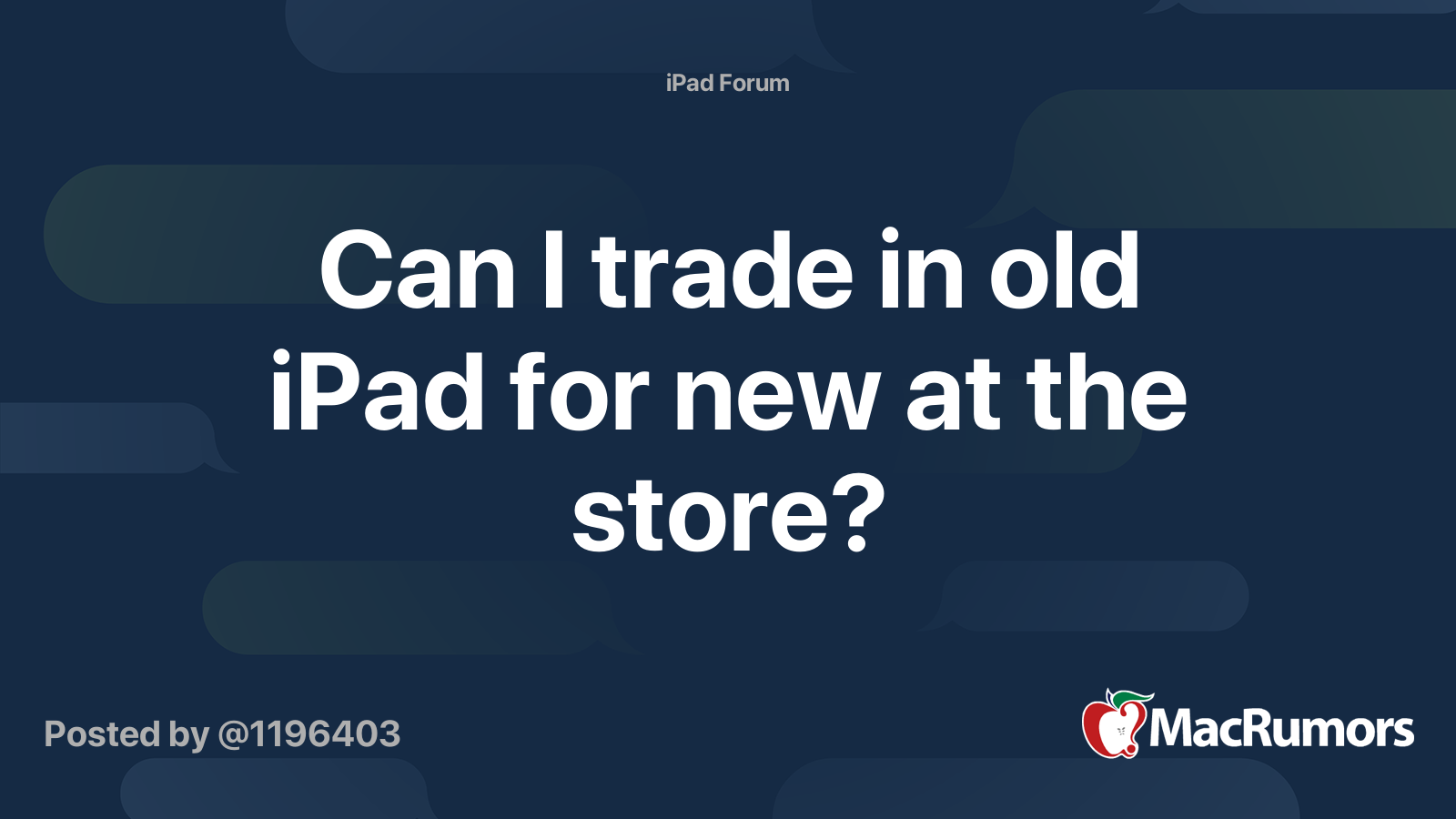 Can I trade in old iPad for new at the store? | MacRumors Forums