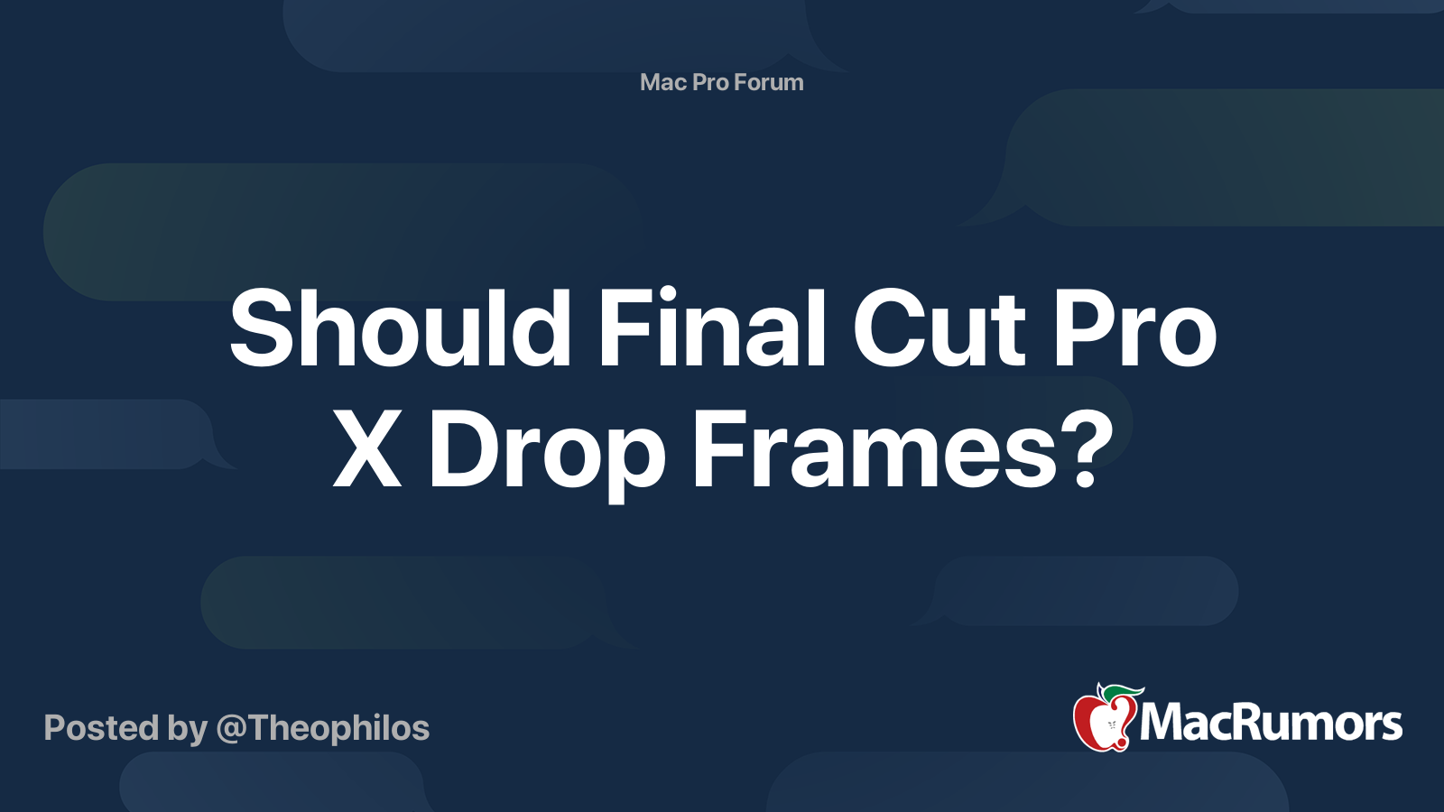 Should Final Cut Pro X Drop Frames? | MacRumors Forums