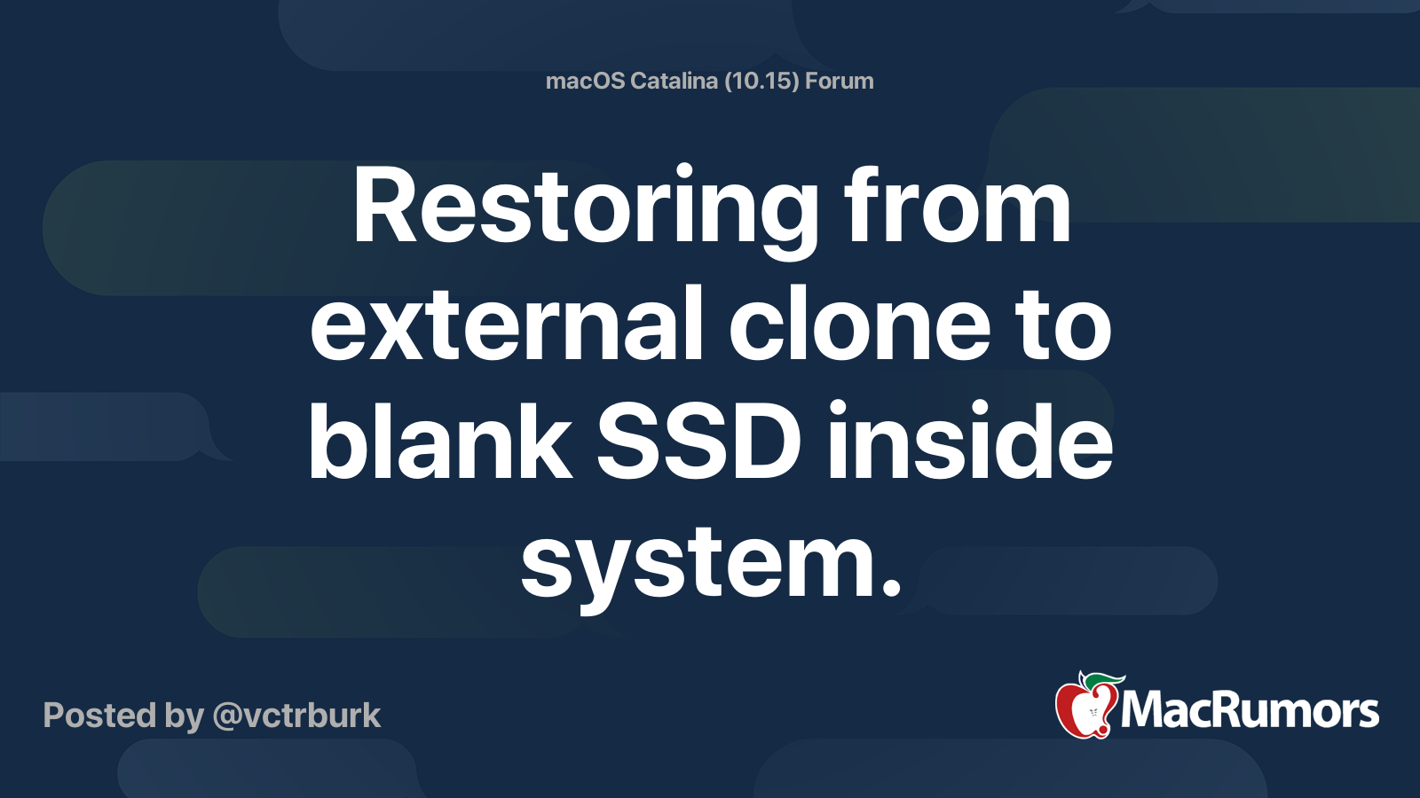 Restoring from external clone to blank SSD inside system. | MacRumors ...