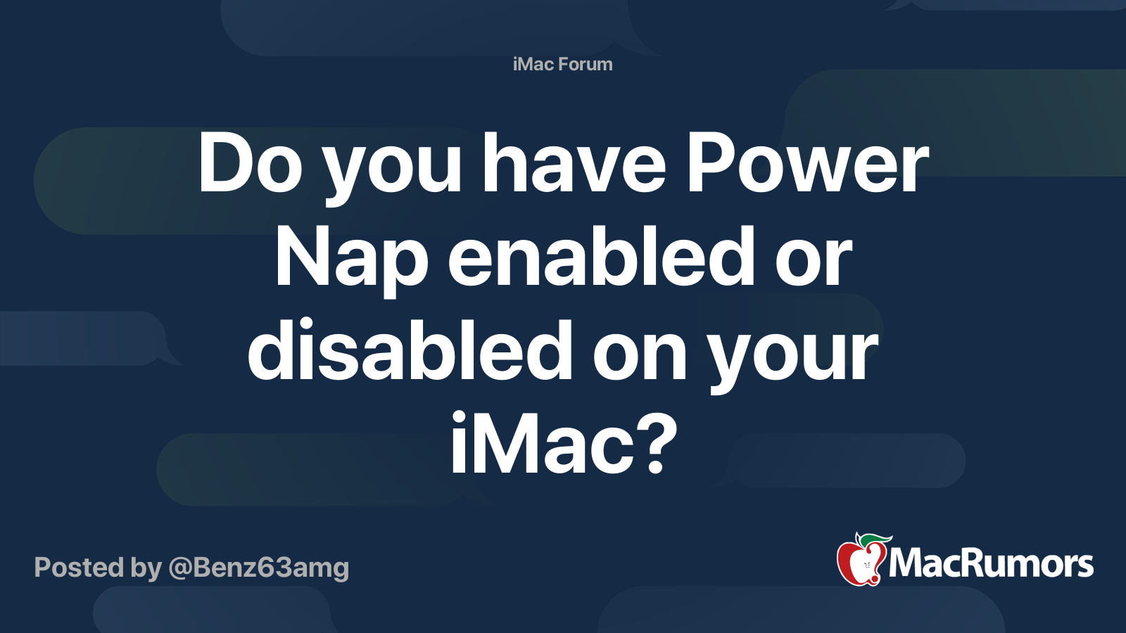 Do you have Power Nap enabled or disabled on your iMac? | MacRumors Forums