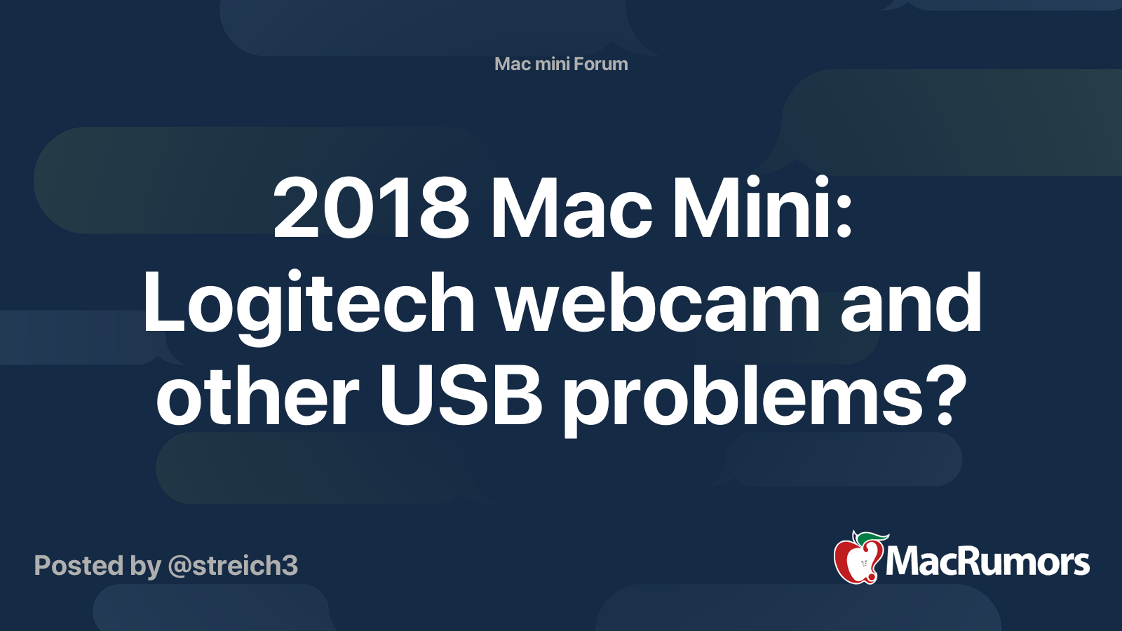 2018 Mac Mini: Logitech webcam and other USB problems? | MacRumors Forums