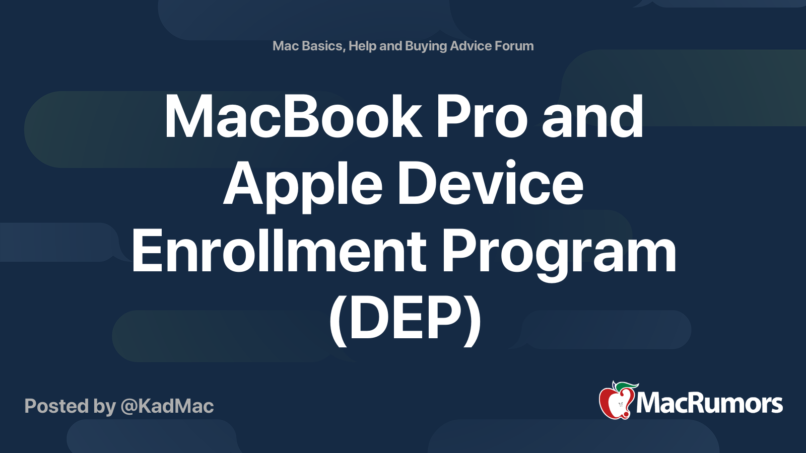 MacBook Pro and Apple Device Enrollment Program (DEP) | MacRumors Forums