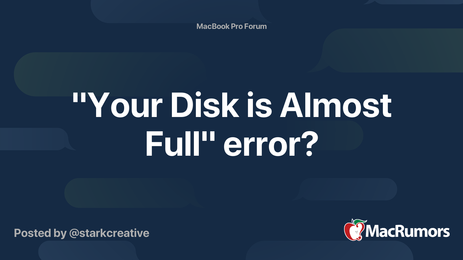 "Your Disk is Almost Full" error? | MacRumors Forums