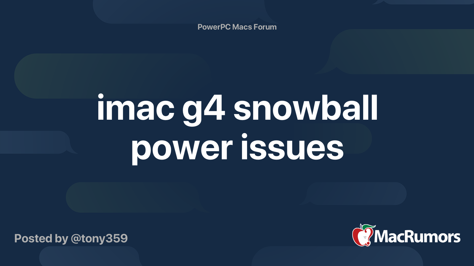 imac g4 snowball power issues | MacRumors Forums