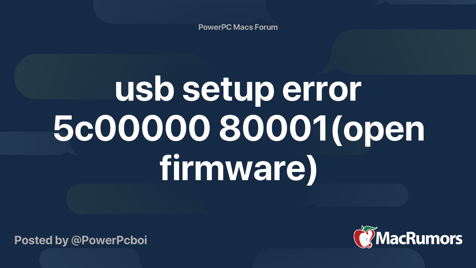 usb setup error 5c00000 80001(open firmware) | MacRumors Forums