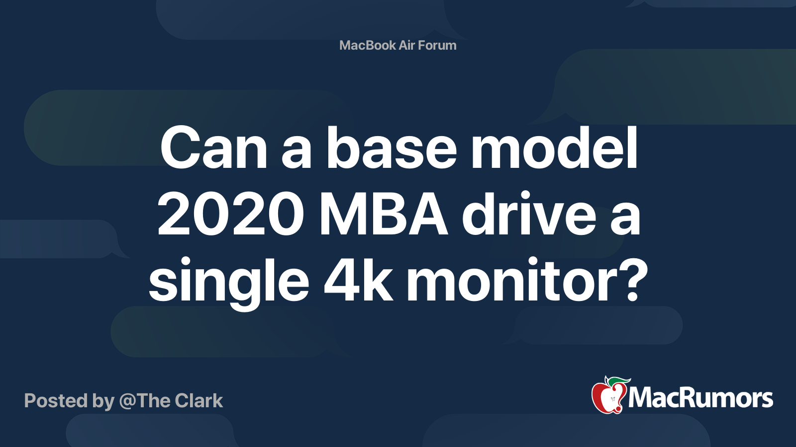 Can a base model 2020 MBA drive a single 4k monitor? | MacRumors Forums