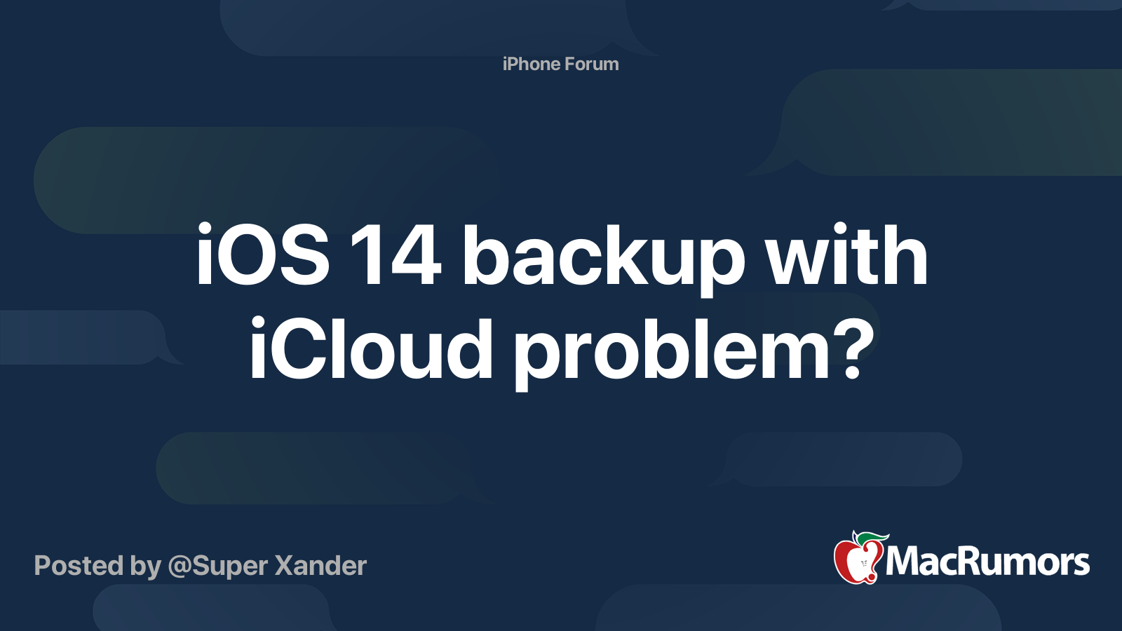 iOS 14 backup with iCloud problem? | MacRumors Forums