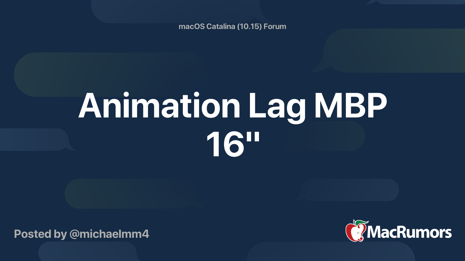 Animation Lag MBP 16" | MacRumors Forums