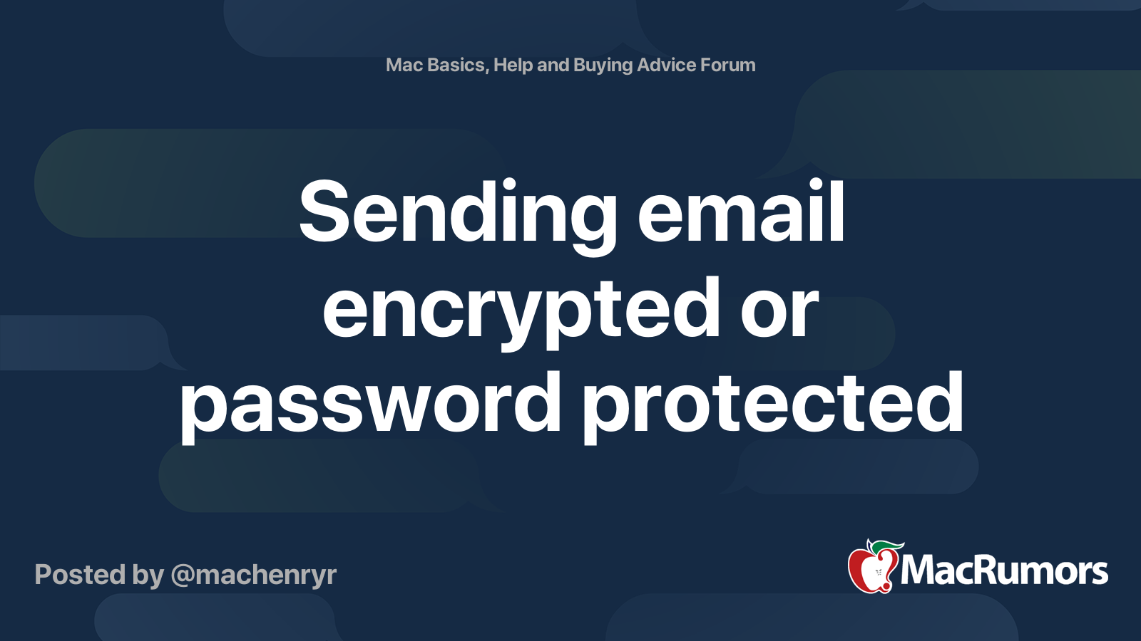 Sending email encrypted or password protected | MacRumors Forums