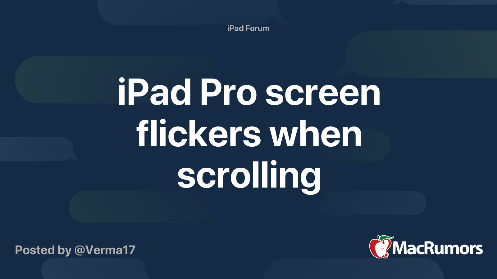 iPad Pro screen flickers when scrolling | MacRumors Forums