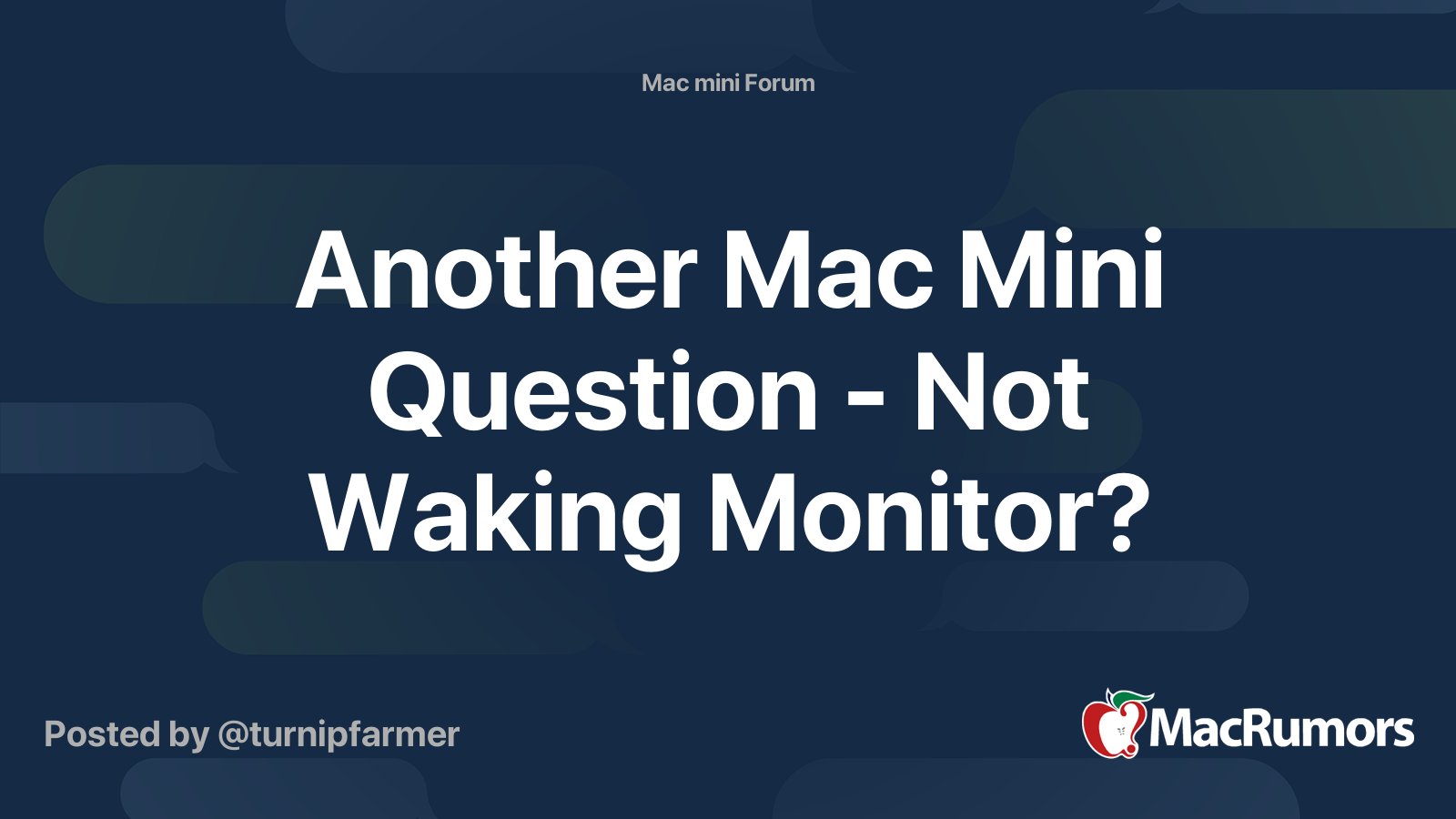Another Mac Mini Question - Not Waking Monitor? | MacRumors Forums
