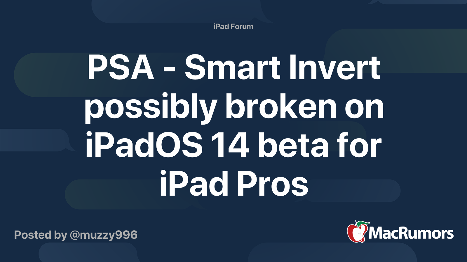 PSA - Smart Invert possibly broken on iPadOS 14 beta for iPad Pros | MacRumors Forums