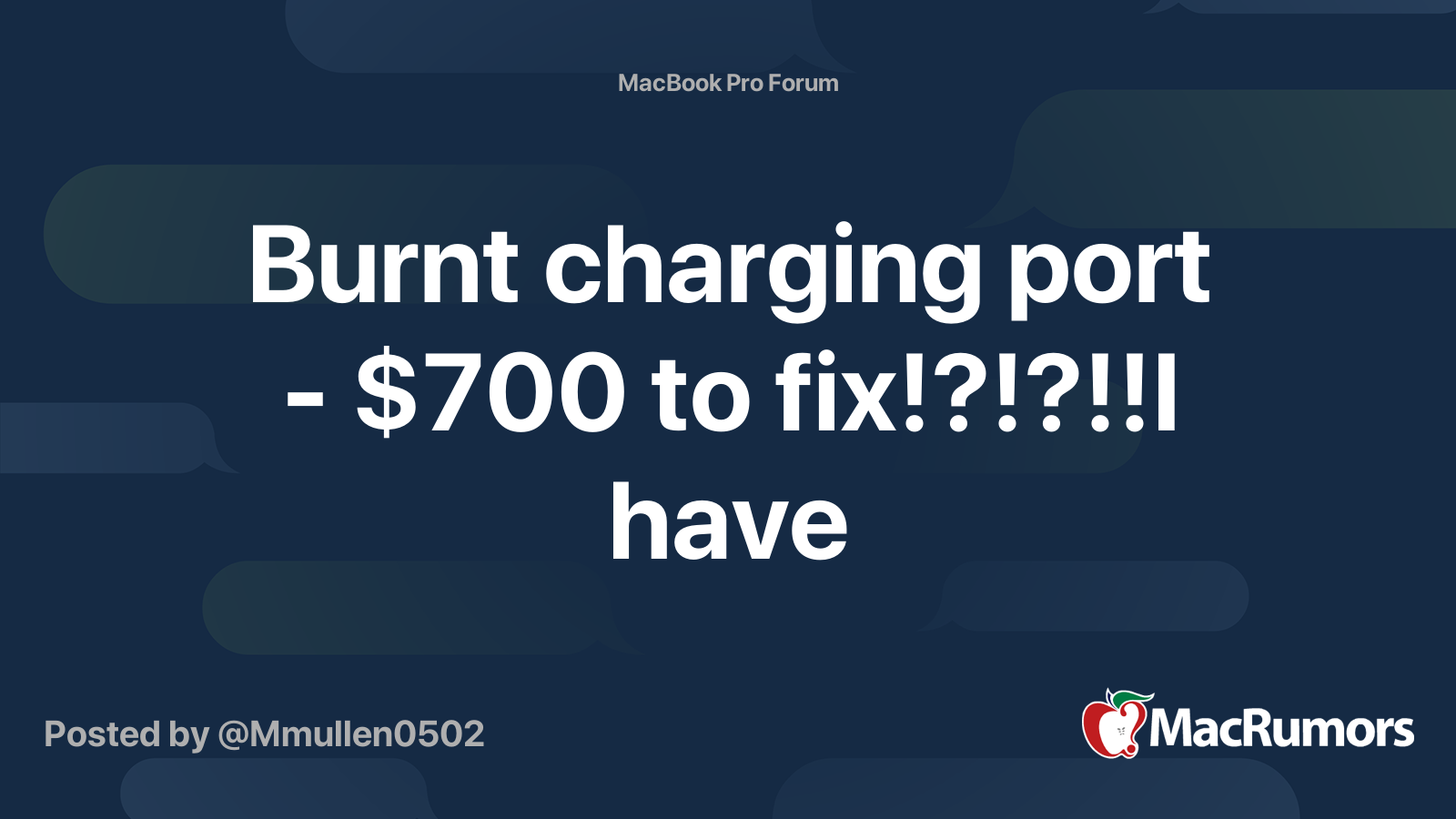 Burnt charging port - $700 to fix!?!?!!I have | MacRumors Forums