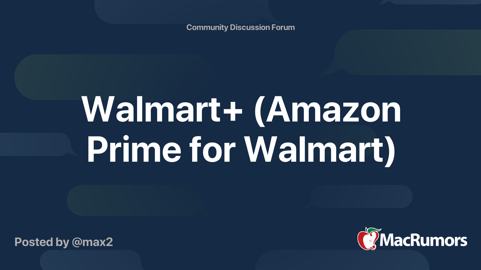 Walmart+ (Amazon Prime for Walmart) | MacRumors Forums