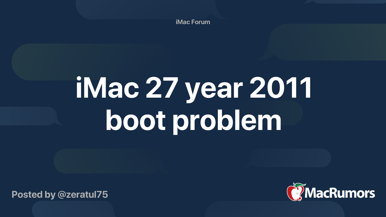 iMac 27 year 2011 boot problem | MacRumors Forums