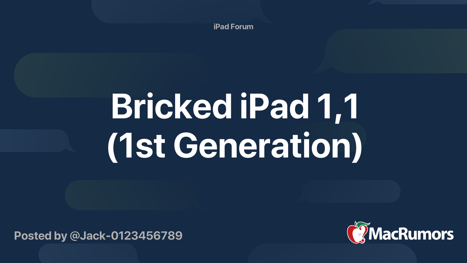 Bricked iPad 1,1 (1st Generation) | MacRumors Forums