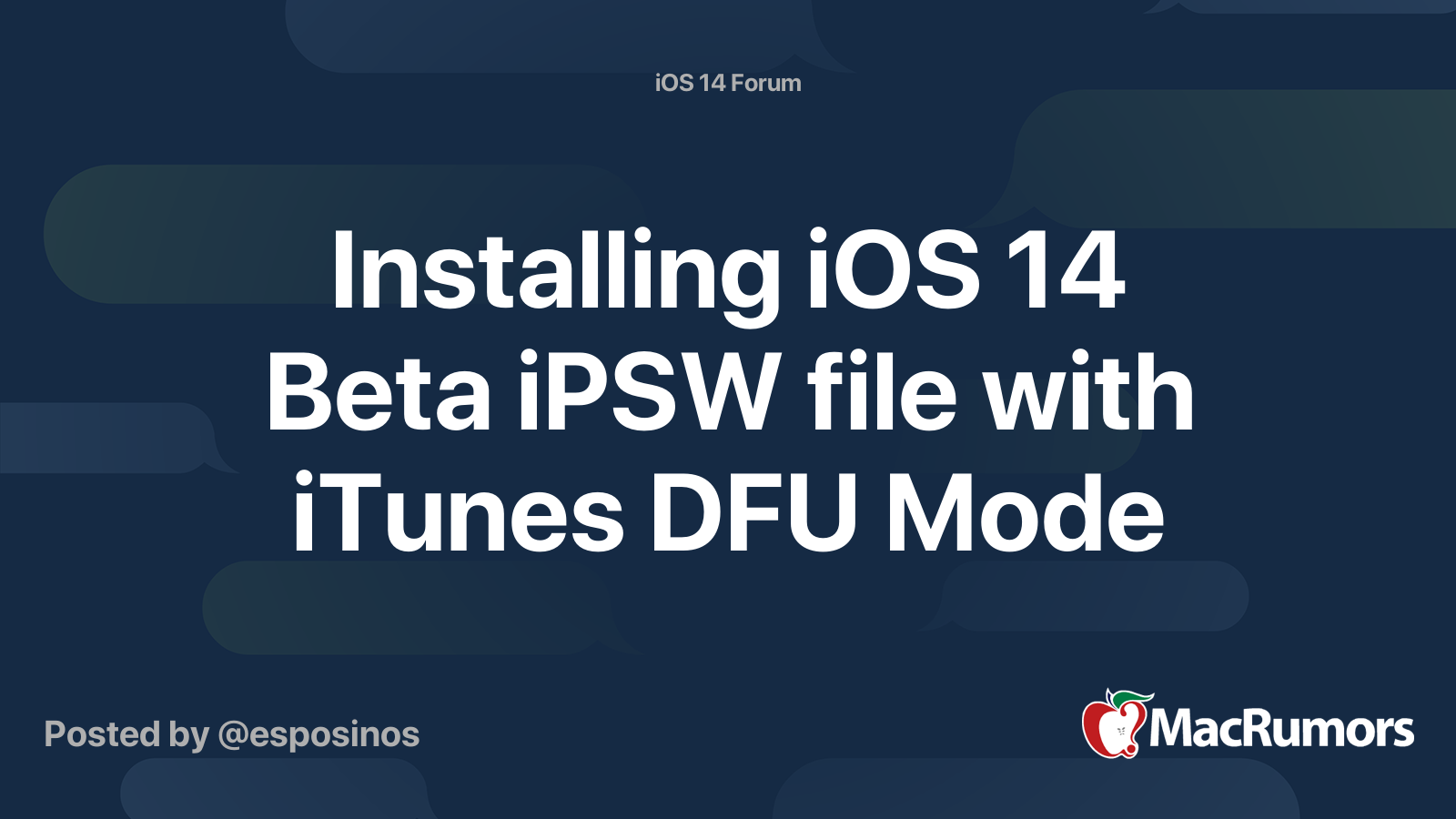 Installing iOS 14 Beta iPSW file with iTunes DFU Mode | MacRumors Forums