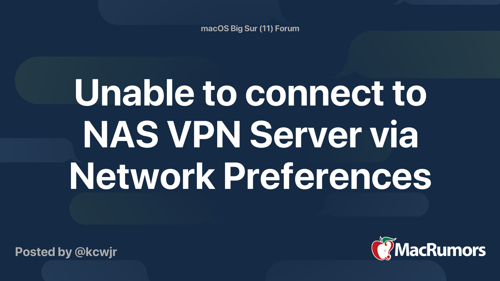 Unable to connect to NAS VPN Server via Network Preferences | MacRumors Forums