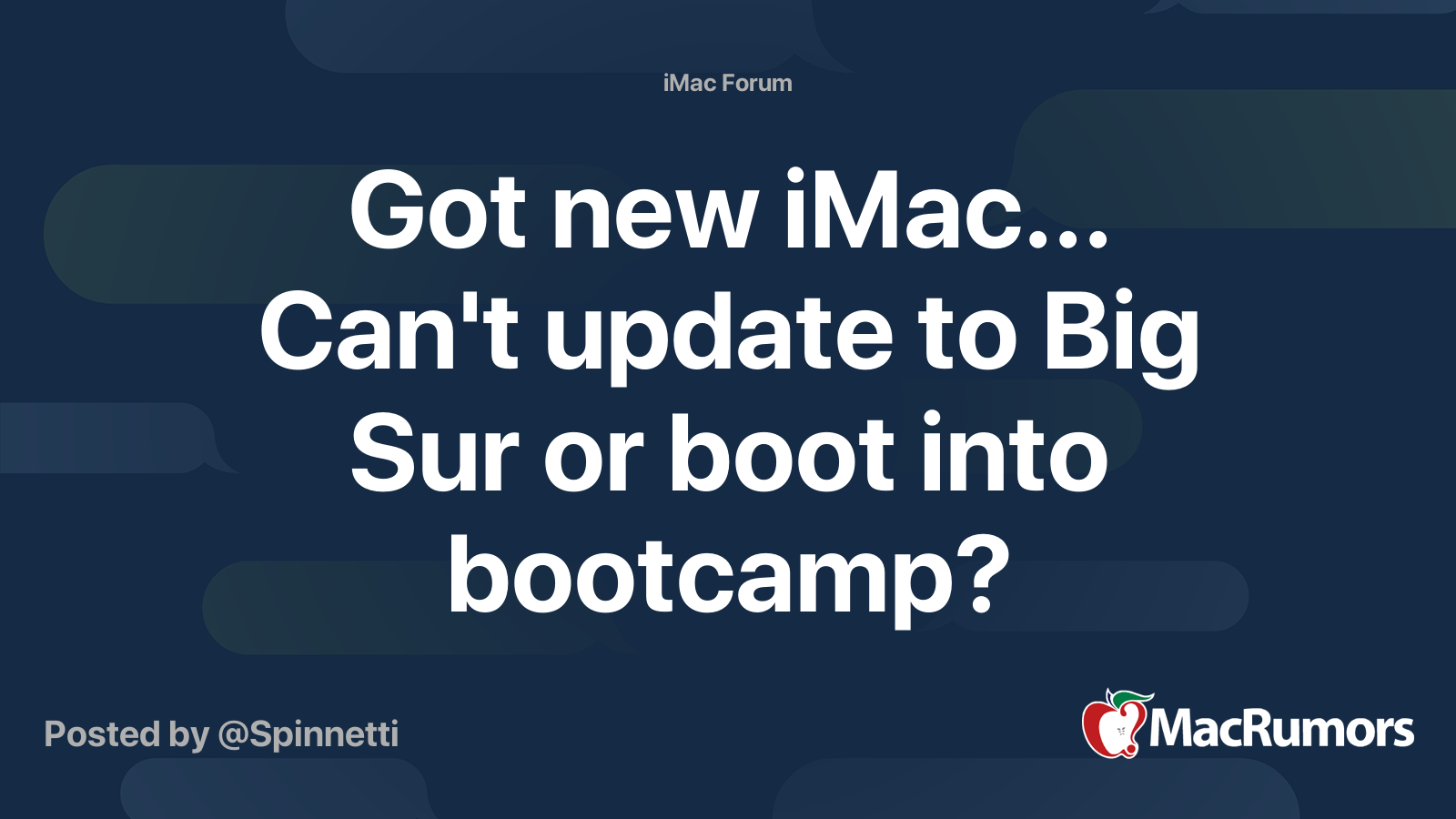 Got new iMac... Can't update to Big Sur or boot into bootcamp? | MacRumors Forums