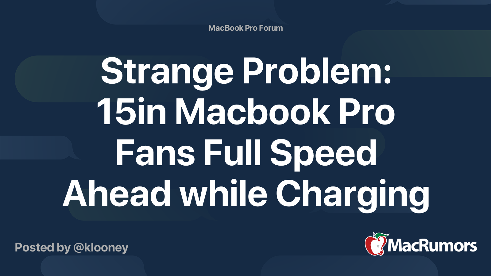 Strange Problem: 15in Macbook Pro Fans Full Speed Ahead while Charging | MacRumors Forums