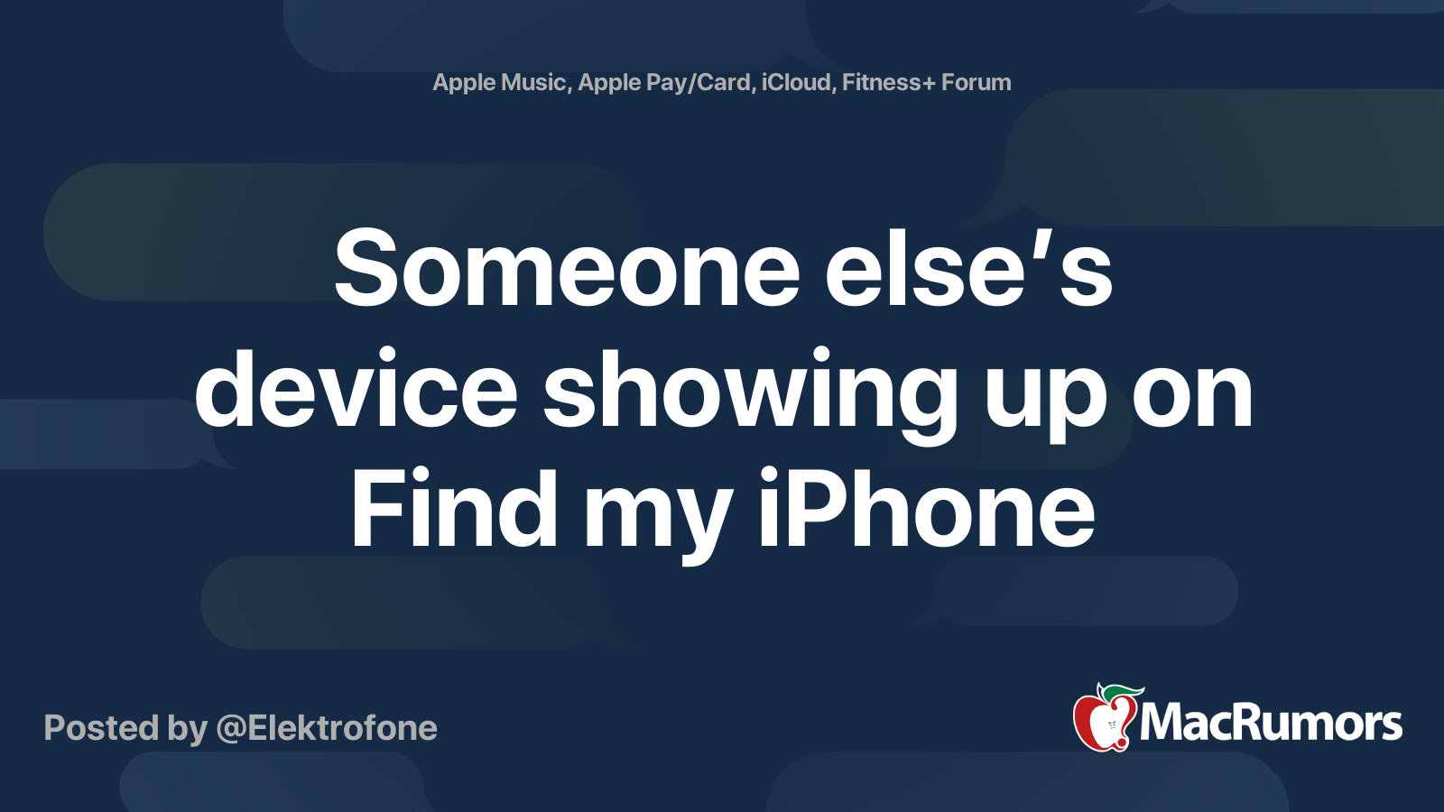 Someone else’s device showing up on Find my iPhone | MacRumors Forums