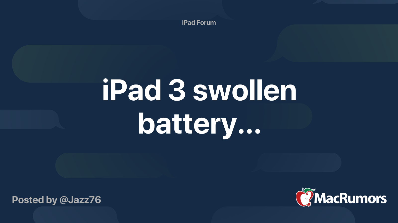 iPad 3 swollen battery... | MacRumors Forums