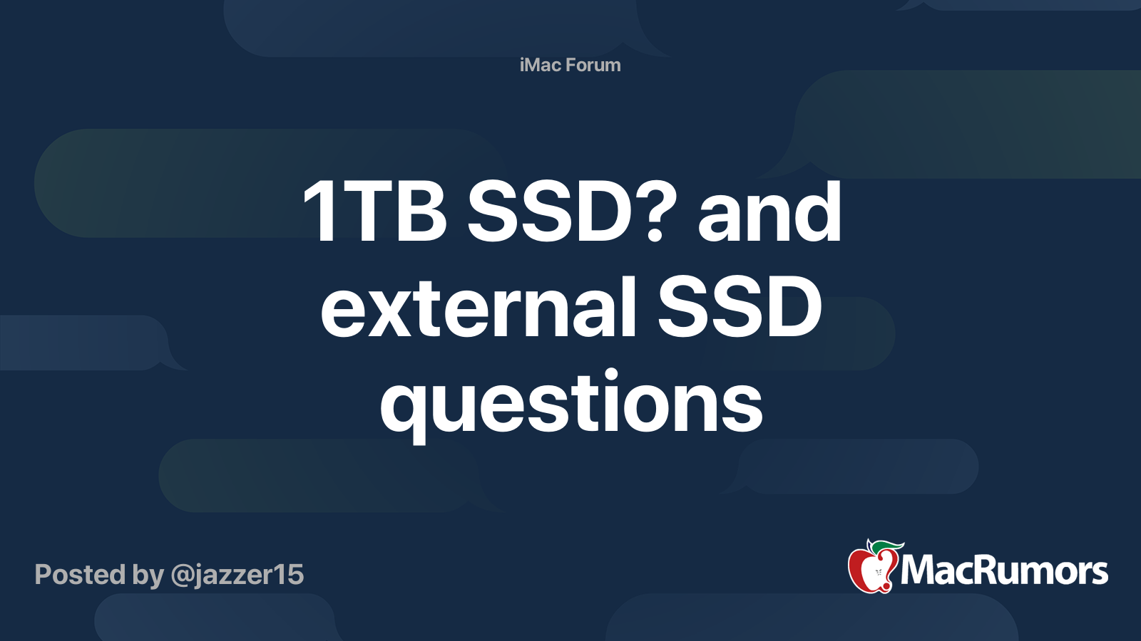 1TB SSD? and external SSD questions | MacRumors Forums