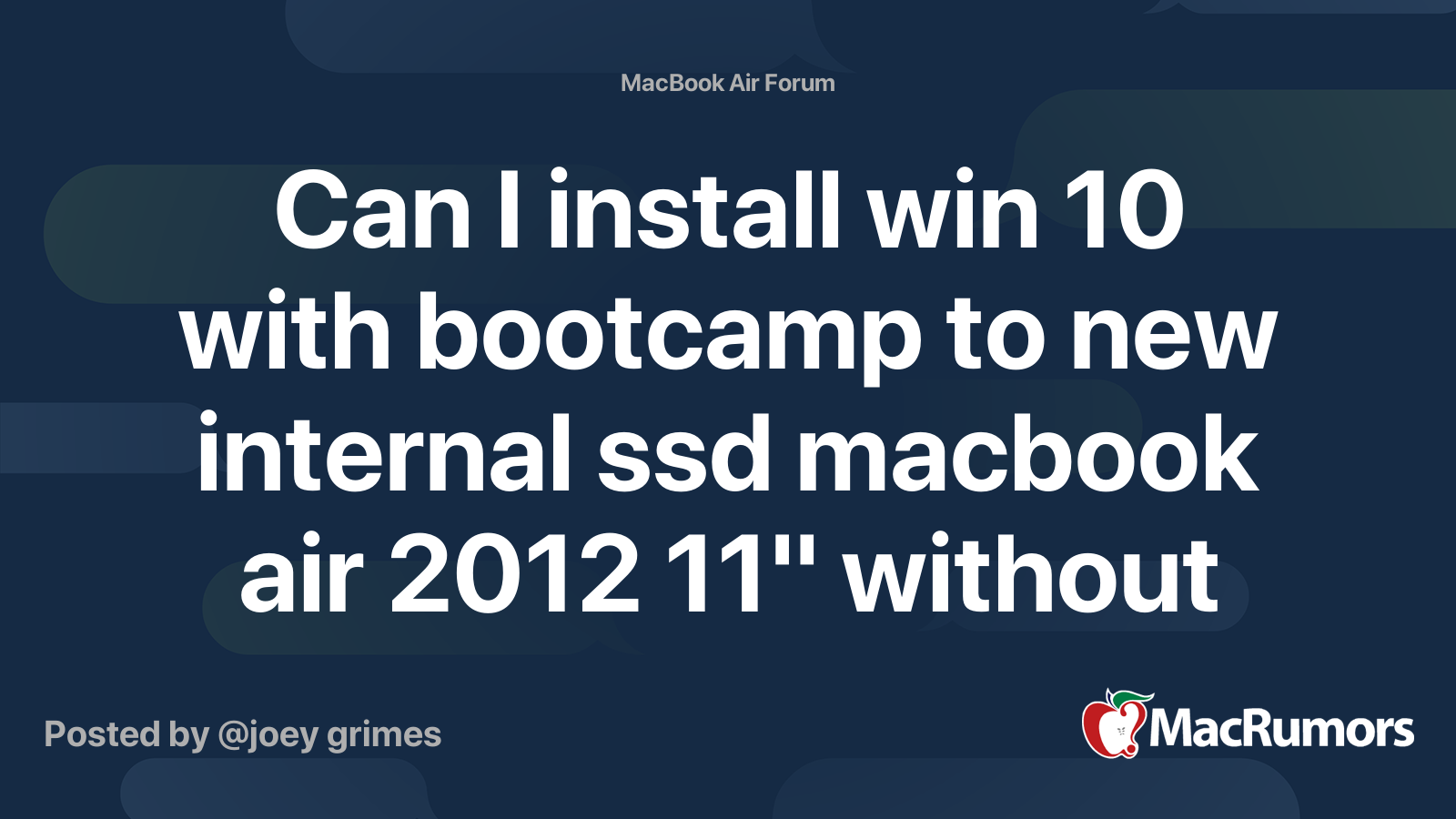 Can I install win 10 with bootcamp to new internal ssd macbook air 2012 11" without problems ...