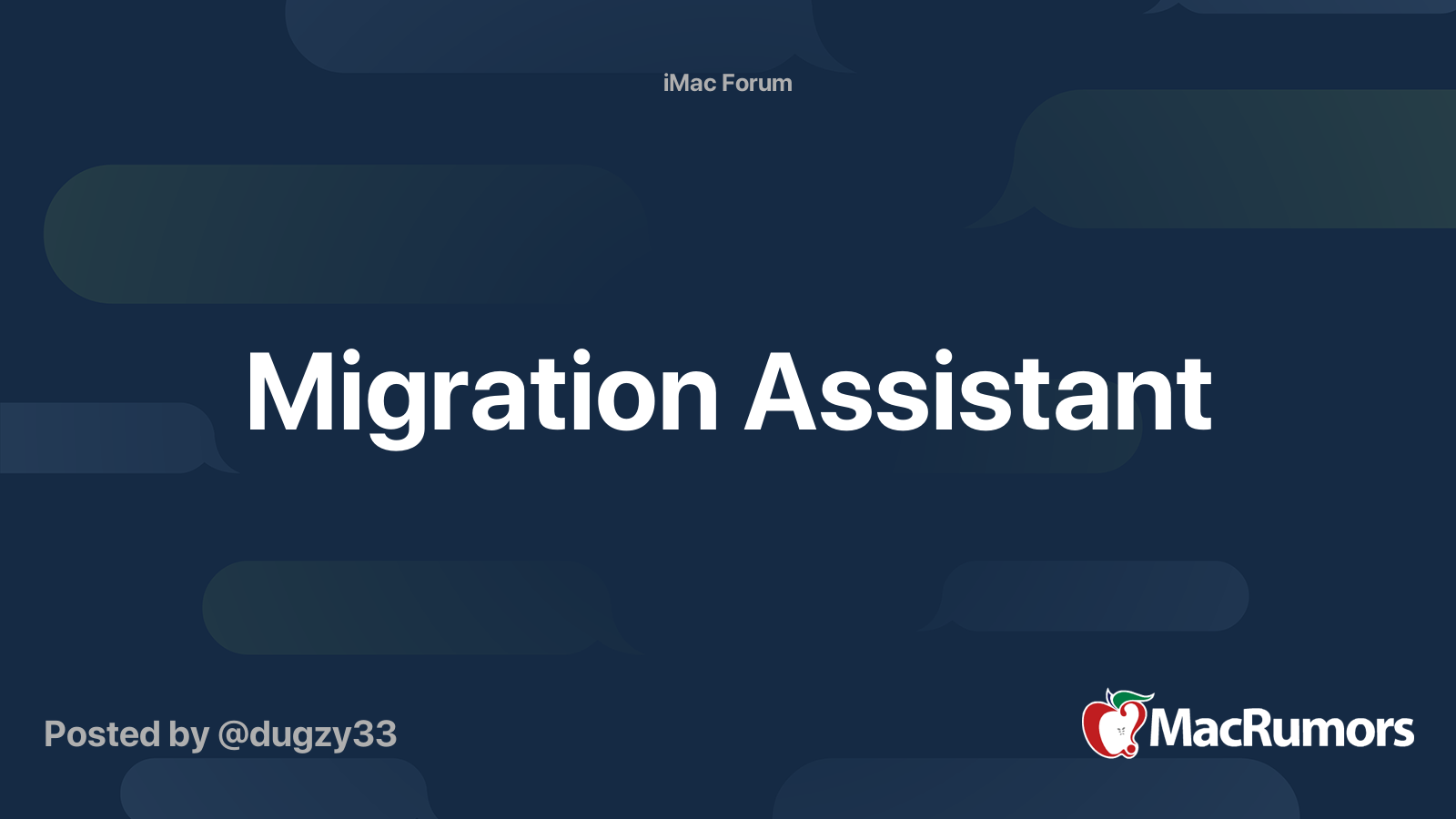 Migration Assistant | MacRumors Forums