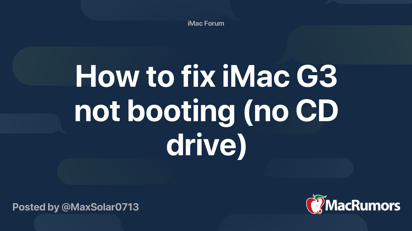 How to fix iMac G3 not booting (no CD drive) | MacRumors Forums