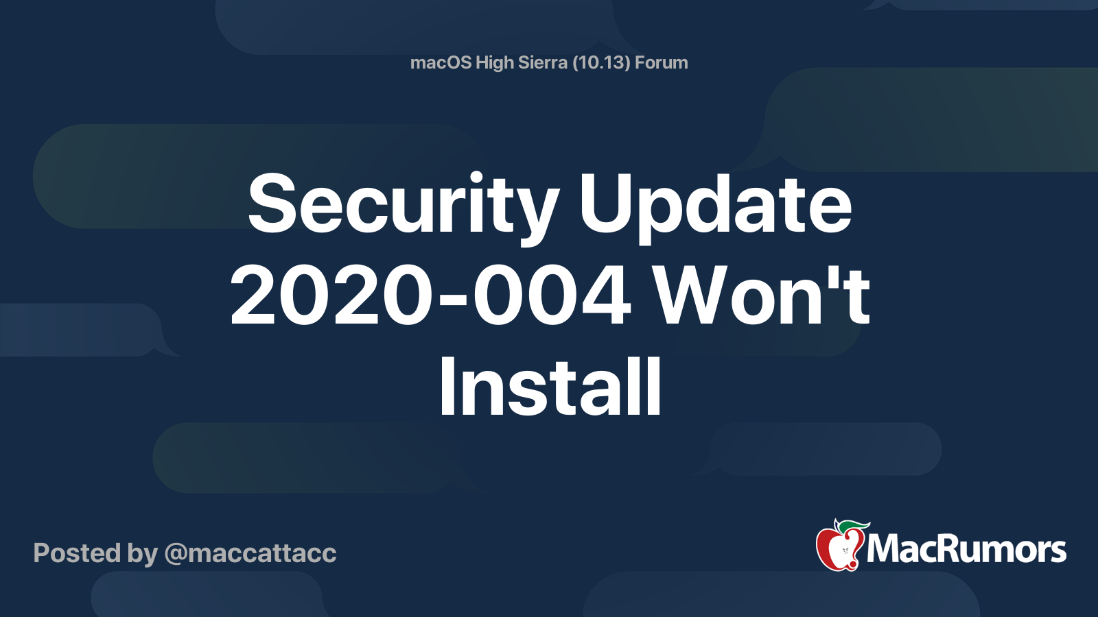Security Update 2020-004 Won't Install | MacRumors Forums