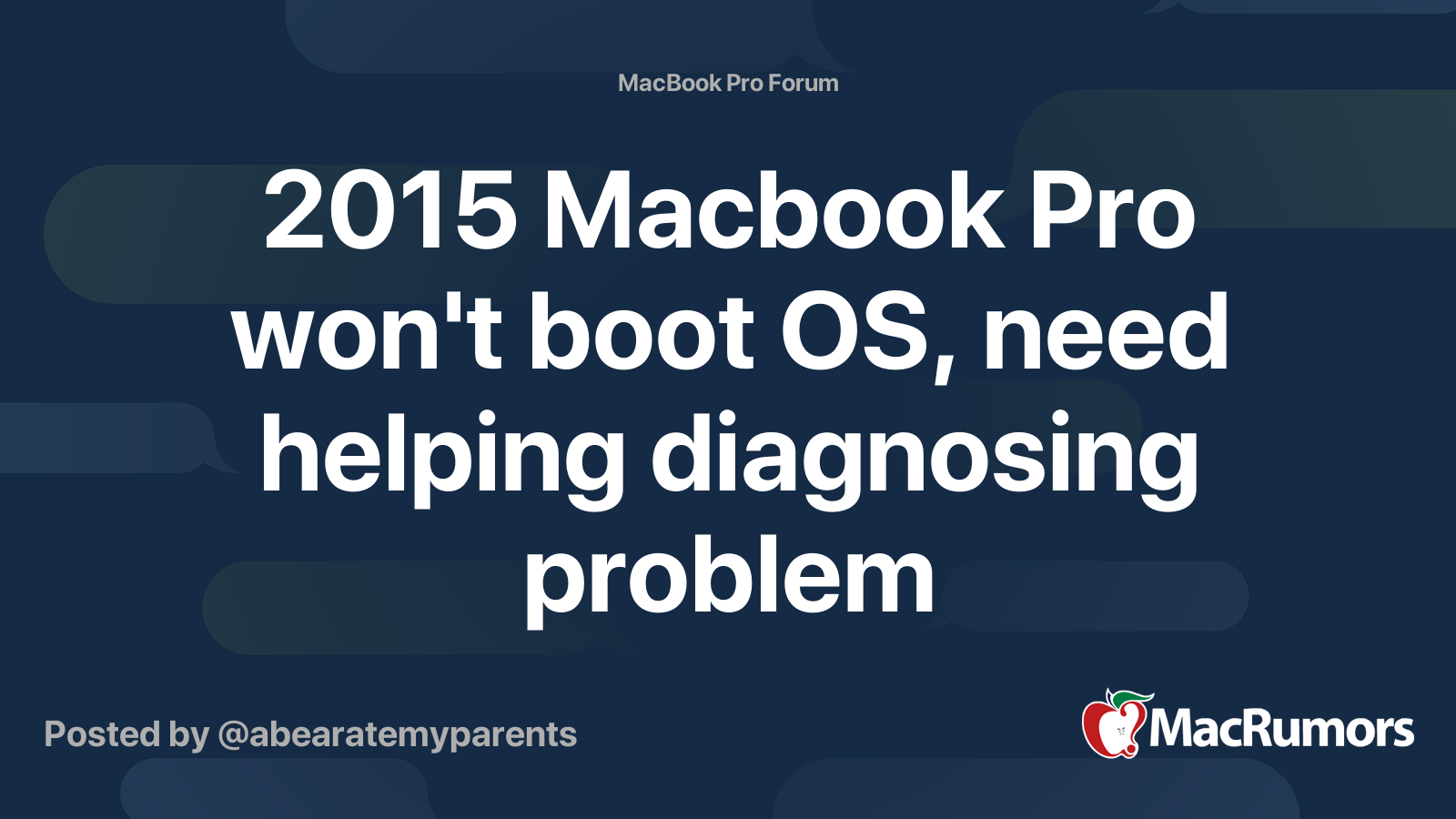 2015 Macbook Pro won't boot OS, need helping diagnosing problem | MacRumors Forums