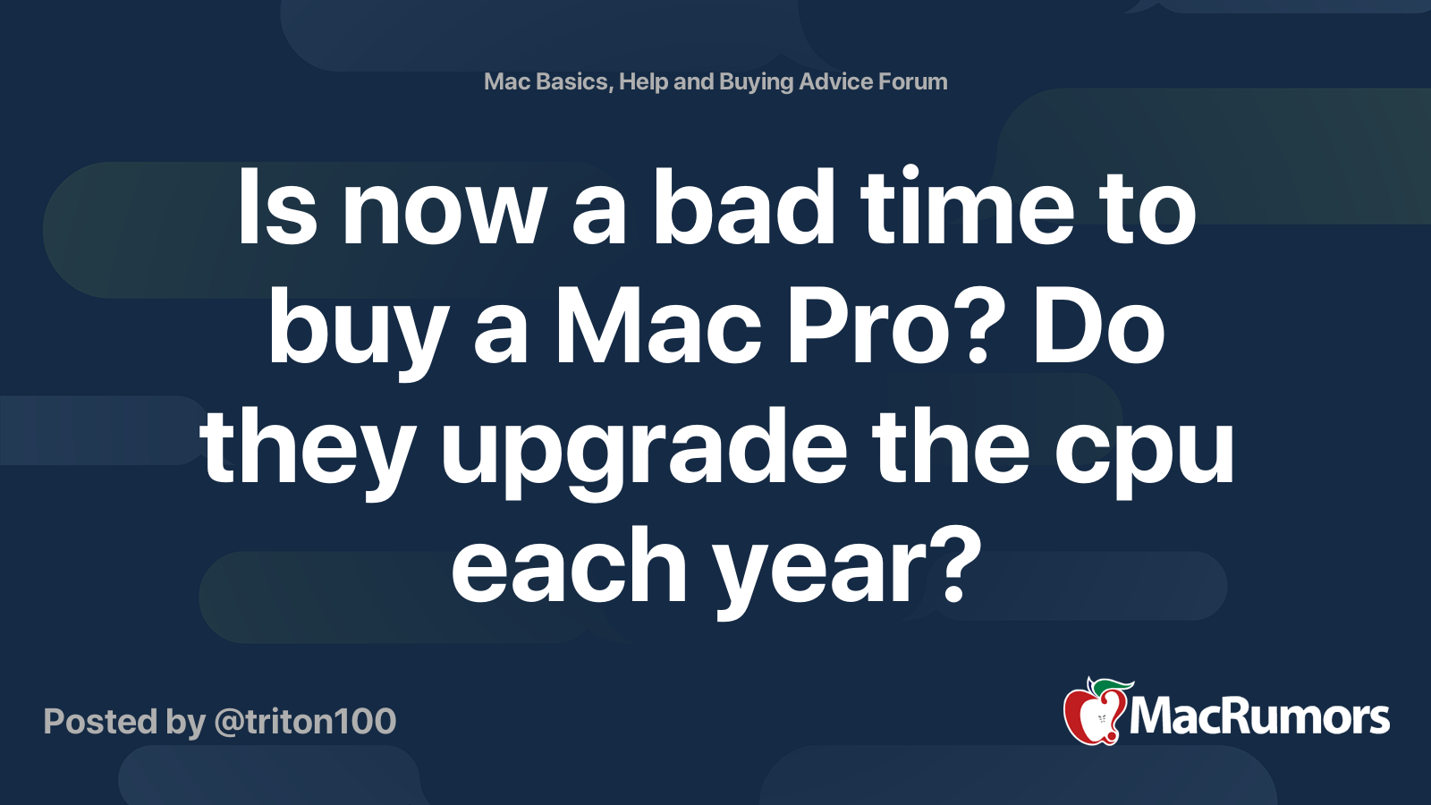 Is now a bad time to buy a Mac Pro? Do they upgrade the cpu each year? | MacRumors Forums