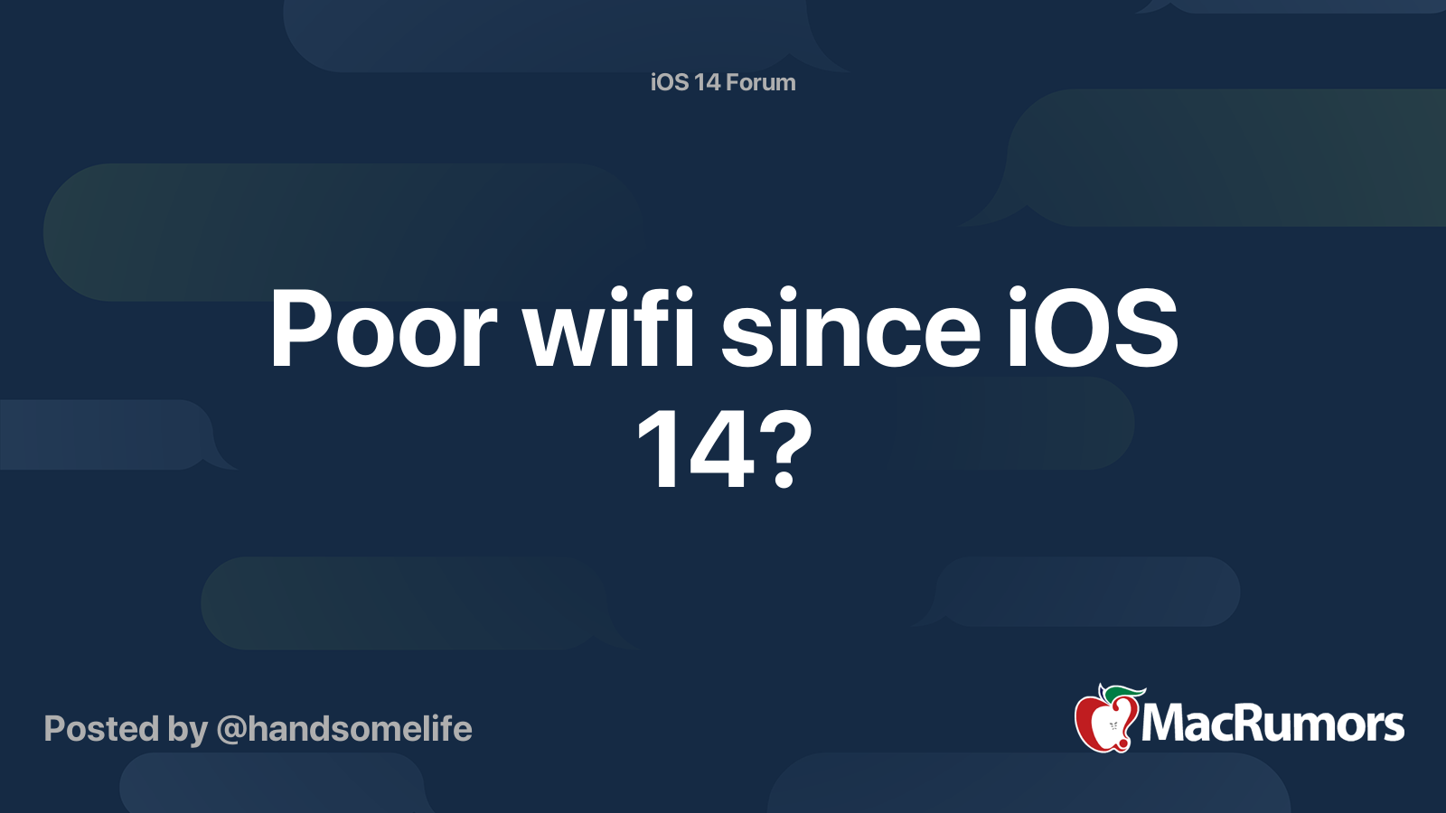 Poor wifi since iOS 14? | MacRumors Forums
